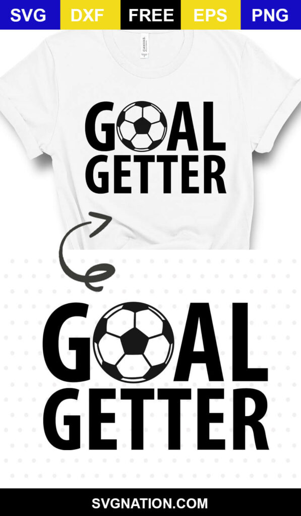 Goal Getter SVG File - Free Soccer SVG Cut Files