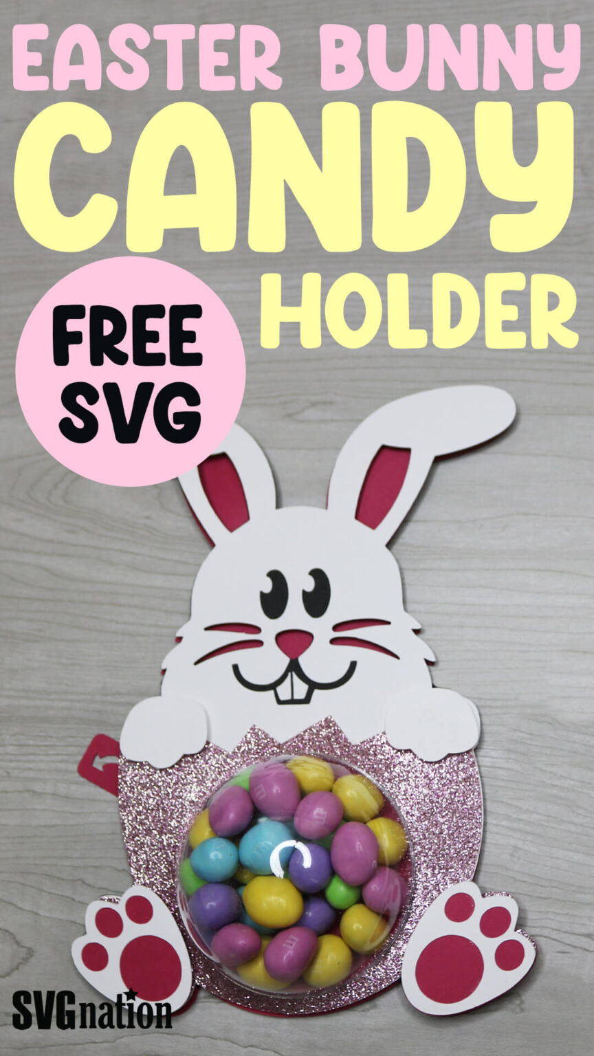 Easy Easter Candy Holder SVG for Cricut