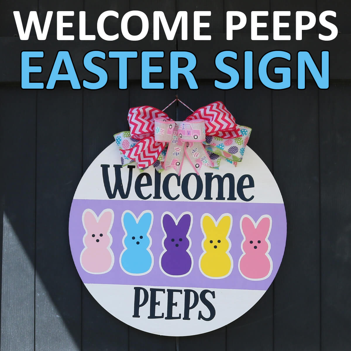 Welcome Peeps Easter Cricut Wood Sign